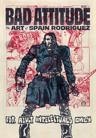 Watch Bad Attitude: The Art of Spain Rodriguez (2021) - Free Movies | Tubi