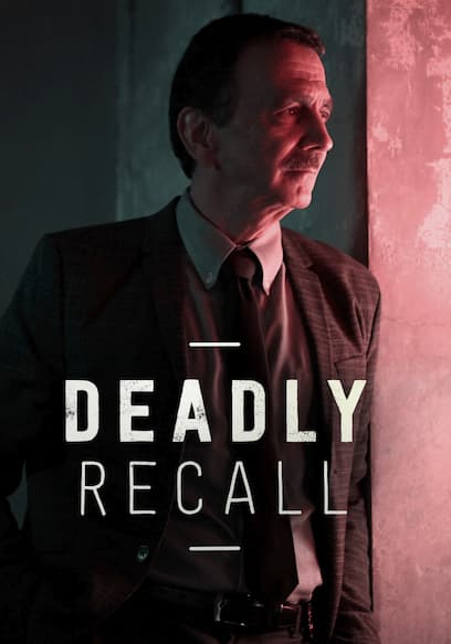 Watch Deadly Recall - Free TV Shows | Tubi
