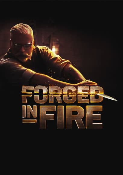 Watch Forged in Fire - Free TV Shows | Tubi