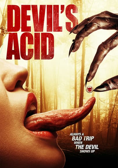 Watch Devil's Acid (2018) - Free Movies | Tubi