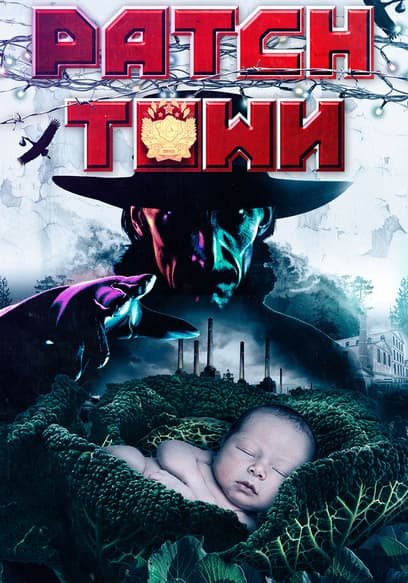 Watch Patch Town (2015) - Free Movies | Tubi