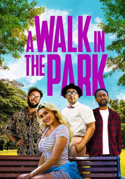 Watch A Walk in the Park (2022) - Free Movies | Tubi