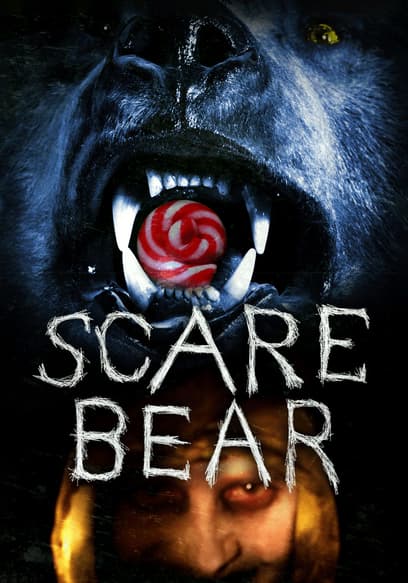 Watch Scare Bear (2017) - Free Movies | Tubi