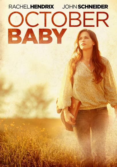 Watch October Baby (2011) - Free Movies | Tubi