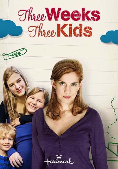 Watch Three Weeks, Three Kids (2011) - Free Movies | Tubi