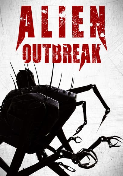Watch Alien Outbreak (2020) - Free Movies | Tubi