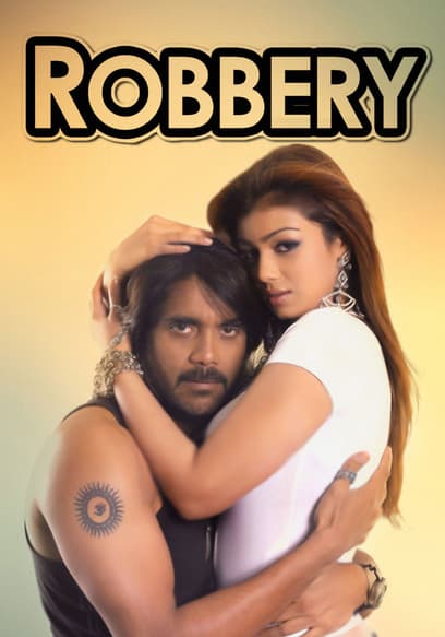 Watch Robbery (2005) - Free Movies | Tubi
