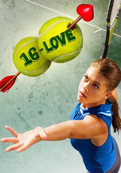 Watch 16-Love (Español) (2012) - Free Movies | Tubi