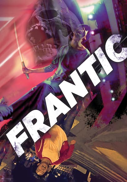 Watch Frantic (2021) - Free Movies | Tubi