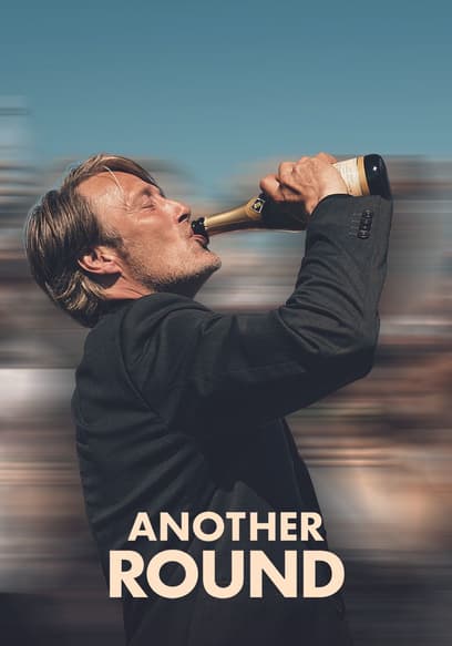 Watch Another Round (2020) - Free Movies | Tubi