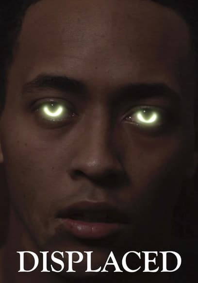 Watch Displaced (2020) - Free Movies | Tubi