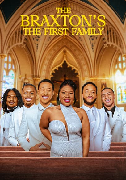 Watch The Braxton's: The First Family - Free TV Shows | Tubi