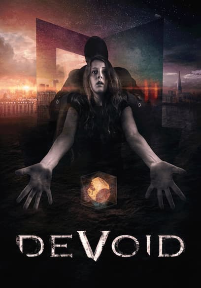 Watch DeVoid (2016) - Free Movies | Tubi