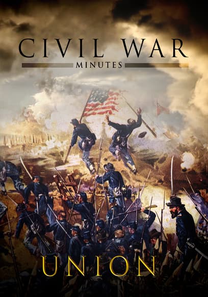 Watch Civil War Minutes: Union (2001) - Free Movies | Tubi Watch Civil War Minutes: Union (2001) - Free Movies | Tubi