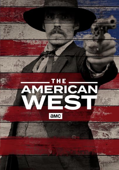 Watch The American West - Free TV Shows | Tubi