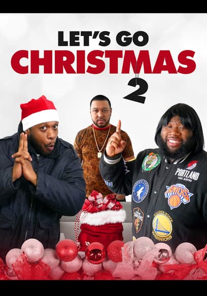 Watch Let's Go Christmas 2 (2018) - Free Movies | Tubi