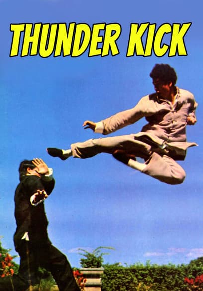 Watch Thunder Kick (1973) - Free Movies | Tubi
