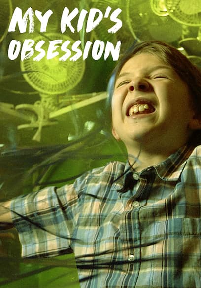Watch My Kid's Obsession - Free TV Shows | Tubi