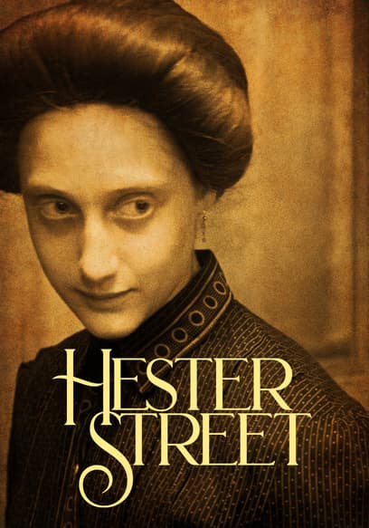 Watch Hester Street (1975) - Free Movies | Tubi