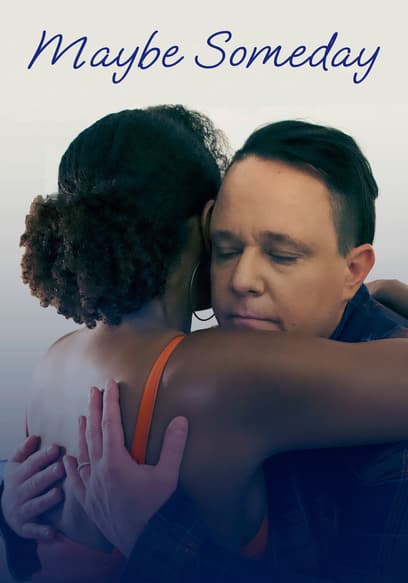 Watch Maybe Someday (2022) - Free Movies | Tubi Watch Maybe Someday (2022) - Free Movies | Tubi