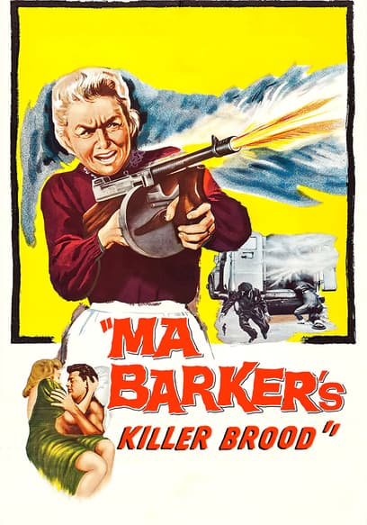 Watch Ma Barker's Killer Brood (1960) - Free Movies | Tubi