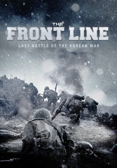 Watch The Front Line (2011) - Free Movies | Tubi