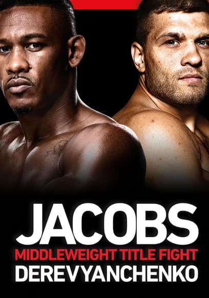 Watch World Championship Boxing: Jacobs vs. Derevyanch - Free Movies | Tubi