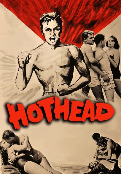 Watch Hothead (1963) - Free Movies | Tubi