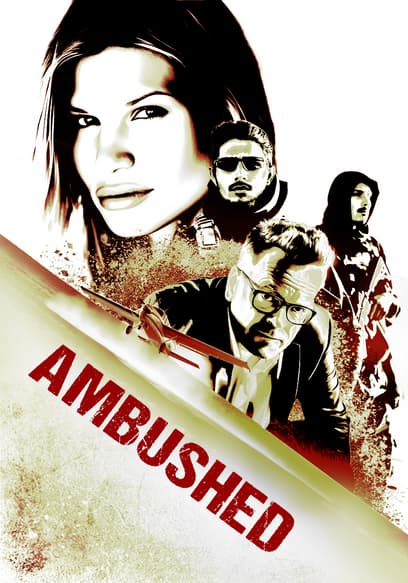 Watch Ambushed (2014) - Free Movies | Tubi