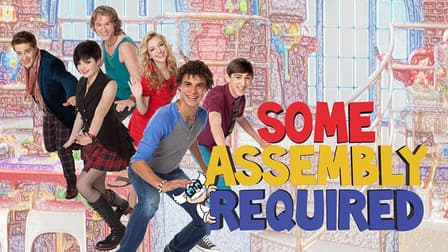 Watch Some Assembly Required - Free TV Shows | Tubi