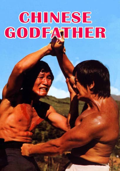 Watch Chinese Godfather (1974) - Free Movies | Tubi