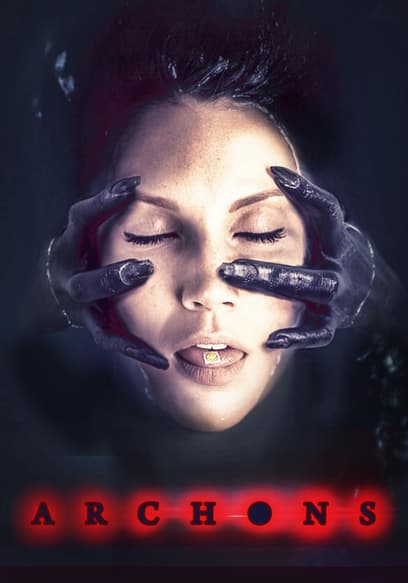 Watch Archons (2018) - Free Movies | Tubi