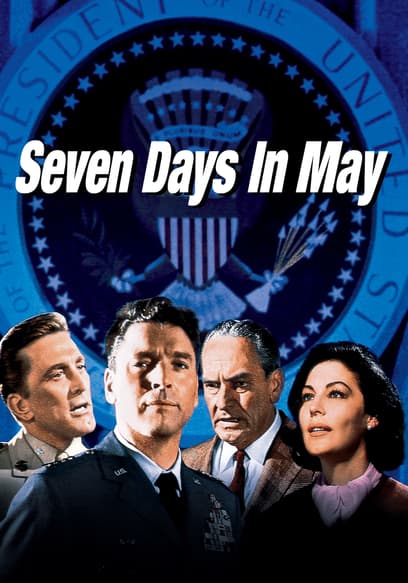 Watch Seven Days in May (1964) - Free Movies | Tubi