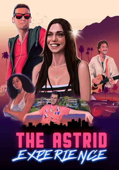Watch The Astrid Experience (2023) - Free Movies | Tubi