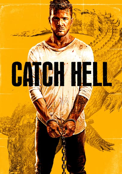 Watch Catch Hell (2014) - Free Movies | Tubi