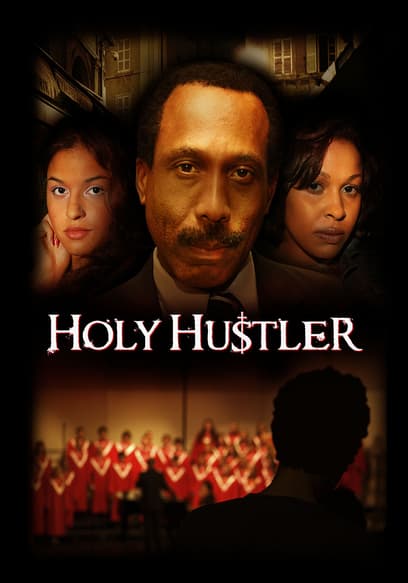Watch Holy Hustler (2008) - Free Movies | Tubi