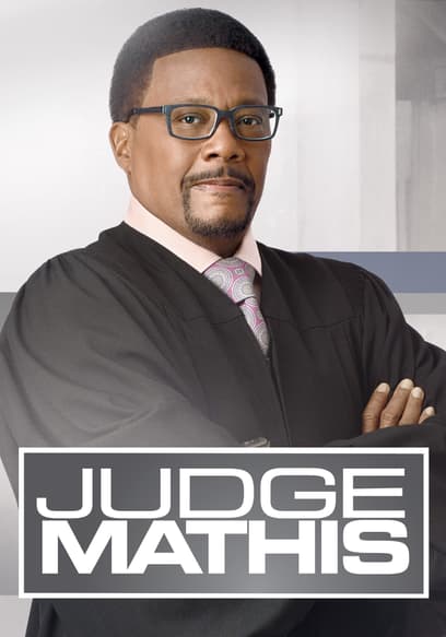 Watch Judge Mathis Season 23 - Free TV Shows | Tubi