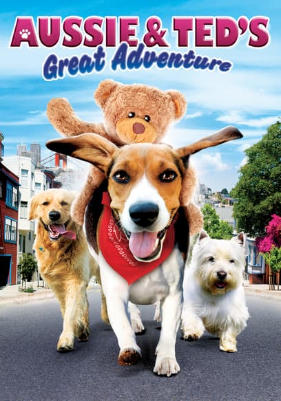 Watch Aussie & Ted's Great Adventure (2009) - Free Movies | Tubi