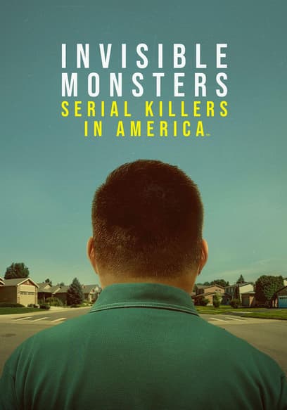 Watch Invisible Monsters: Serial Killers in America - Free TV Shows | Tubi