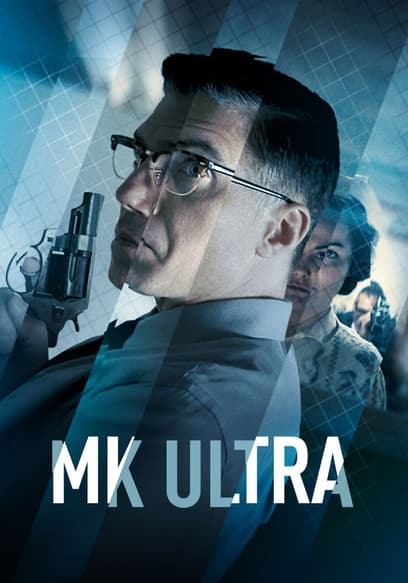 Watch MK Ultra (2022) - Free Movies | Tubi