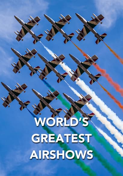 Watch World's Greatest Airshows (2016) - Free Movies | Tubi