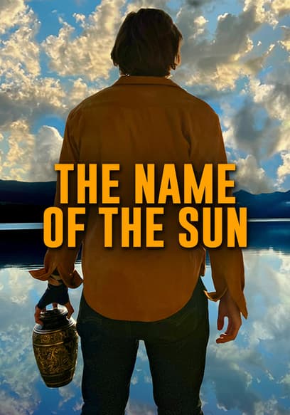 Watch The Name of the Sun (2022) - Free Movies | Tubi