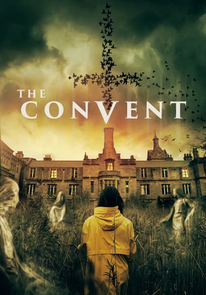 Watch The Convent (2015) - Free Movies | Tubi