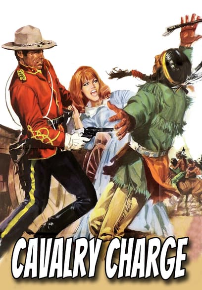 Watch Cavalry Charge (1965) - Free Movies | Tubi