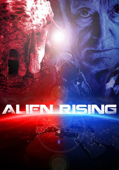 Watch Alien Rising (2013) - Free Movies | Tubi
