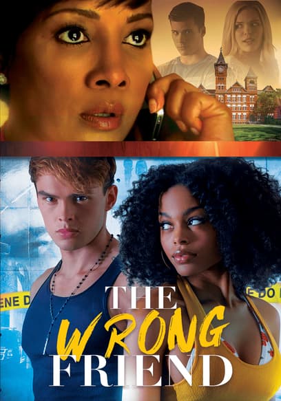 Watch The Wrong Friend (2018) - Free Movies | Tubi