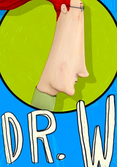 Watch Dr. W - Free TV Shows | Tubi