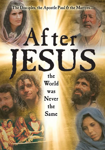 Watch After Jesus - Free TV Shows | Tubi
