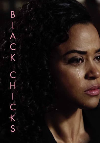 Watch Black Chicks (2017) - Free Movies | Tubi