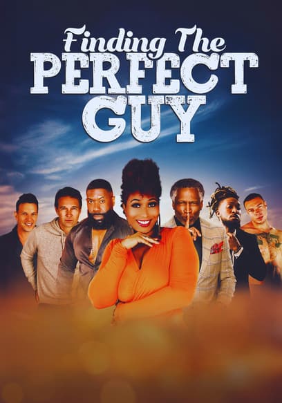 Watch Finding the Perfect Guy (2021) - Free Movies | Tubi